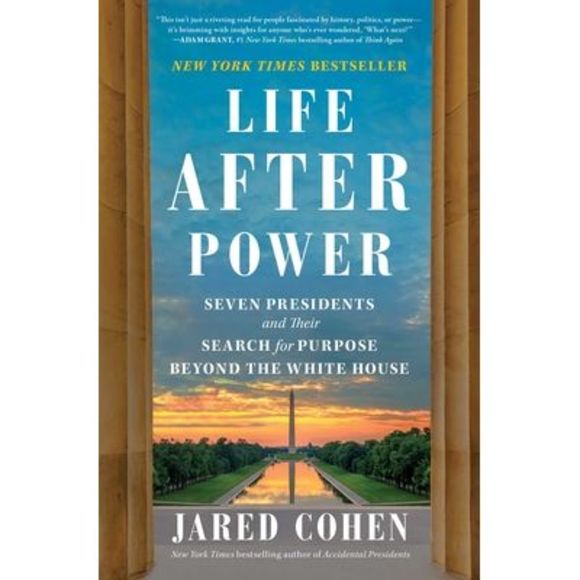 Jared Cohen | Other | Life After Power Seven Presidents And Their ...